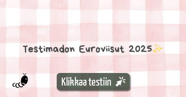Testaa - teman euroviisujen 2025 äänestys! | Testimato