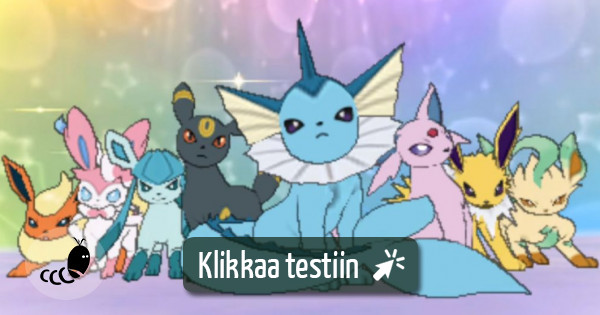 Testaa - Mikä eeveen kehitysmuoto olet? | Testimato